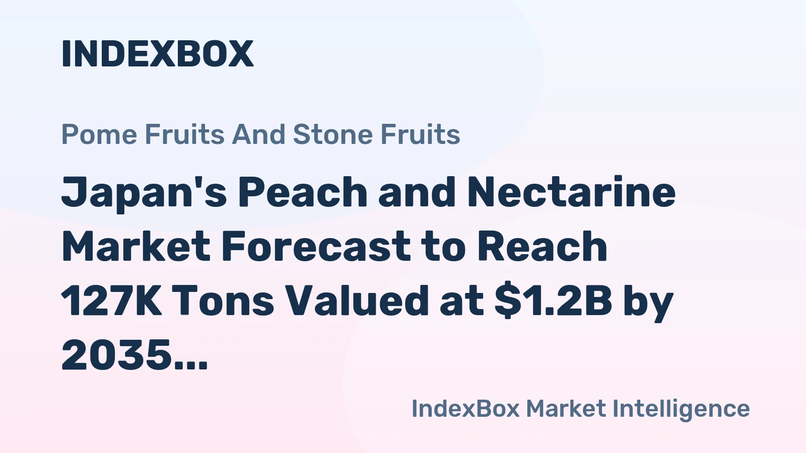 Japan's Peach and Nectarine Market Forecast to Reach 127K Tons Valued at $1.2B by 2035