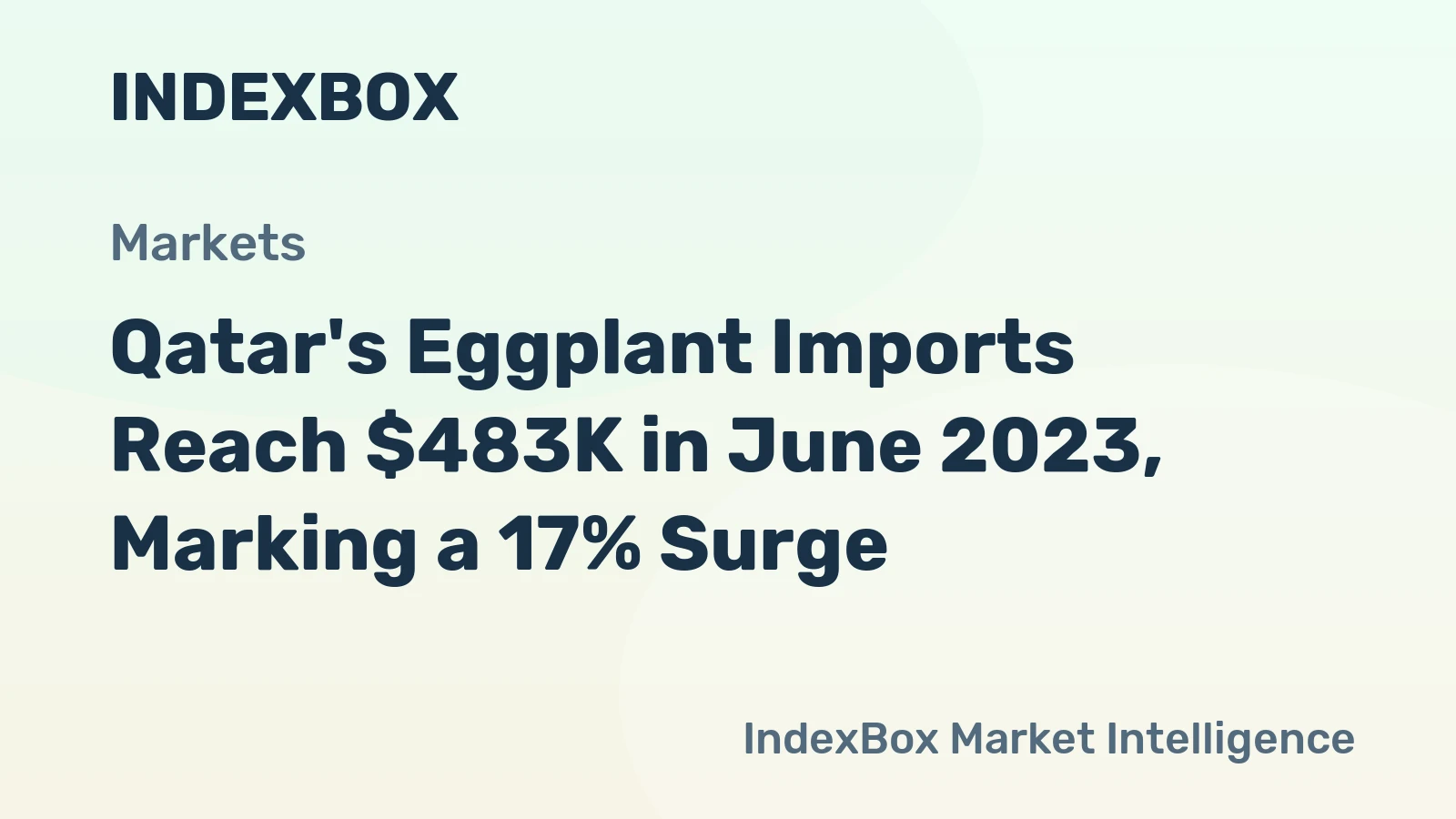 Qatar's Eggplant Imports Reach $483K in June 2023, Marking a 17% Surge