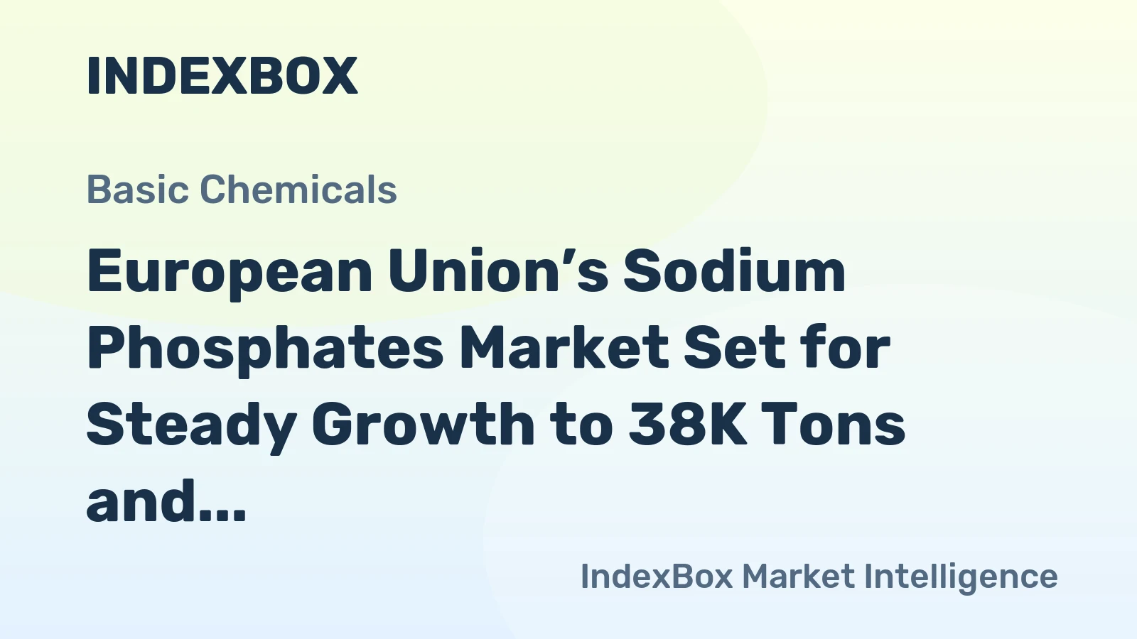 European Union’s Sodium Phosphates Market Set for Steady Growth to 38K Tons and $139M