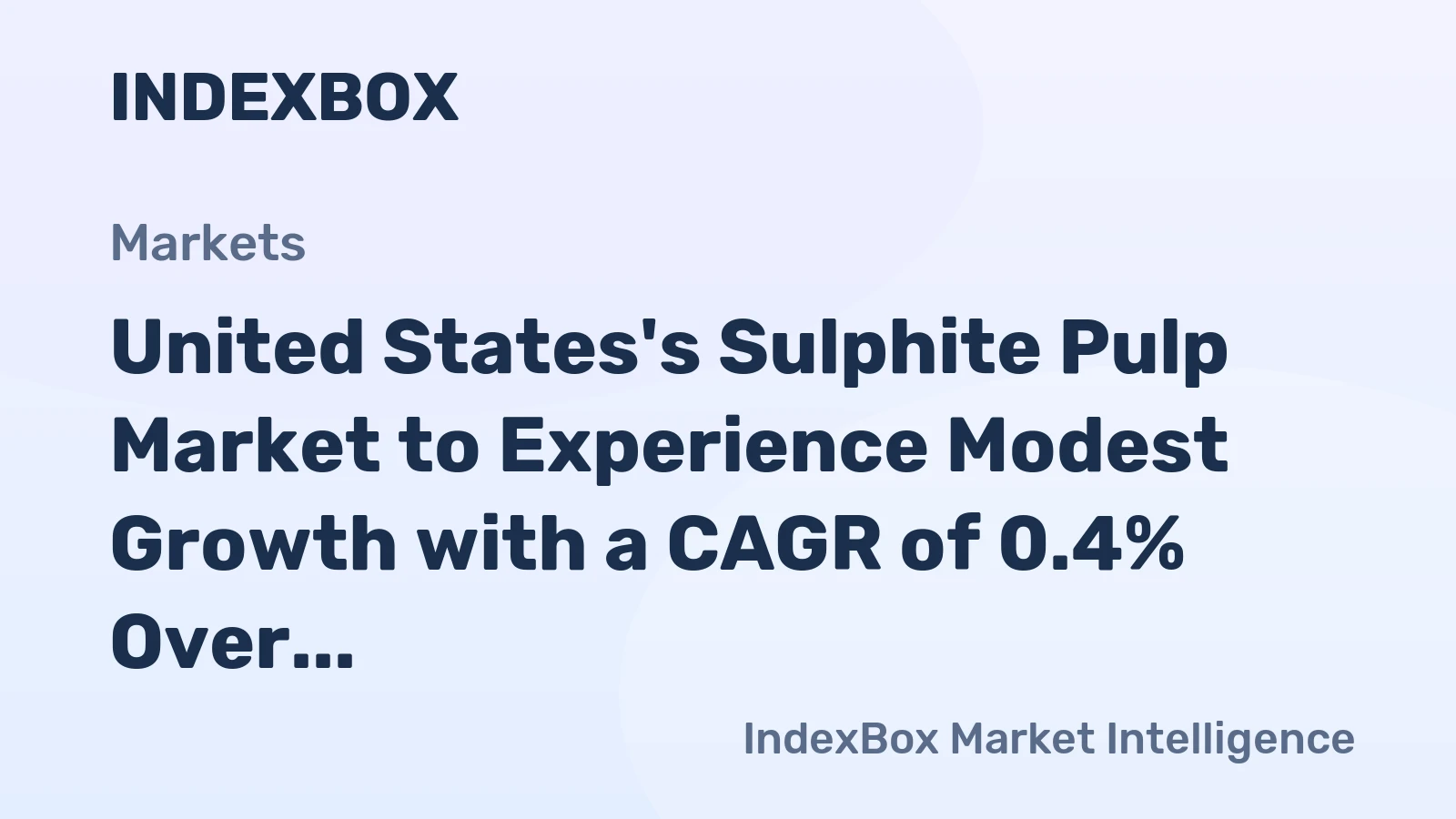 United States's Sulphite Pulp Market to Experience Modest Growth with a CAGR of 0.4% Over the Next Decade