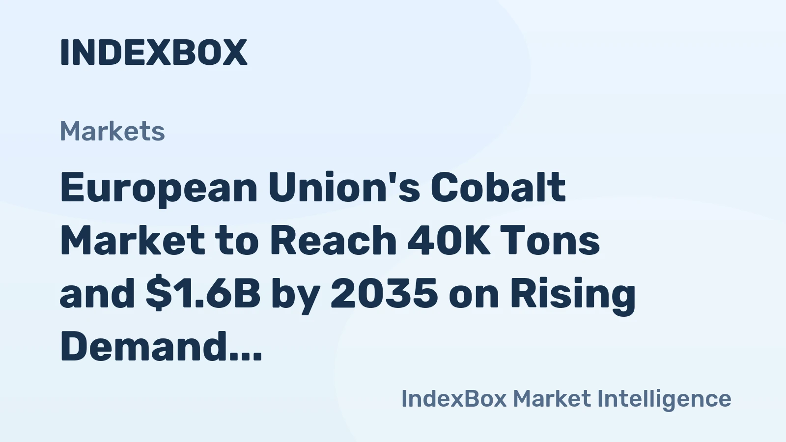 European Union's Cobalt Market to Reach 40K Tons and $1.6B by 2035 on Rising Demand