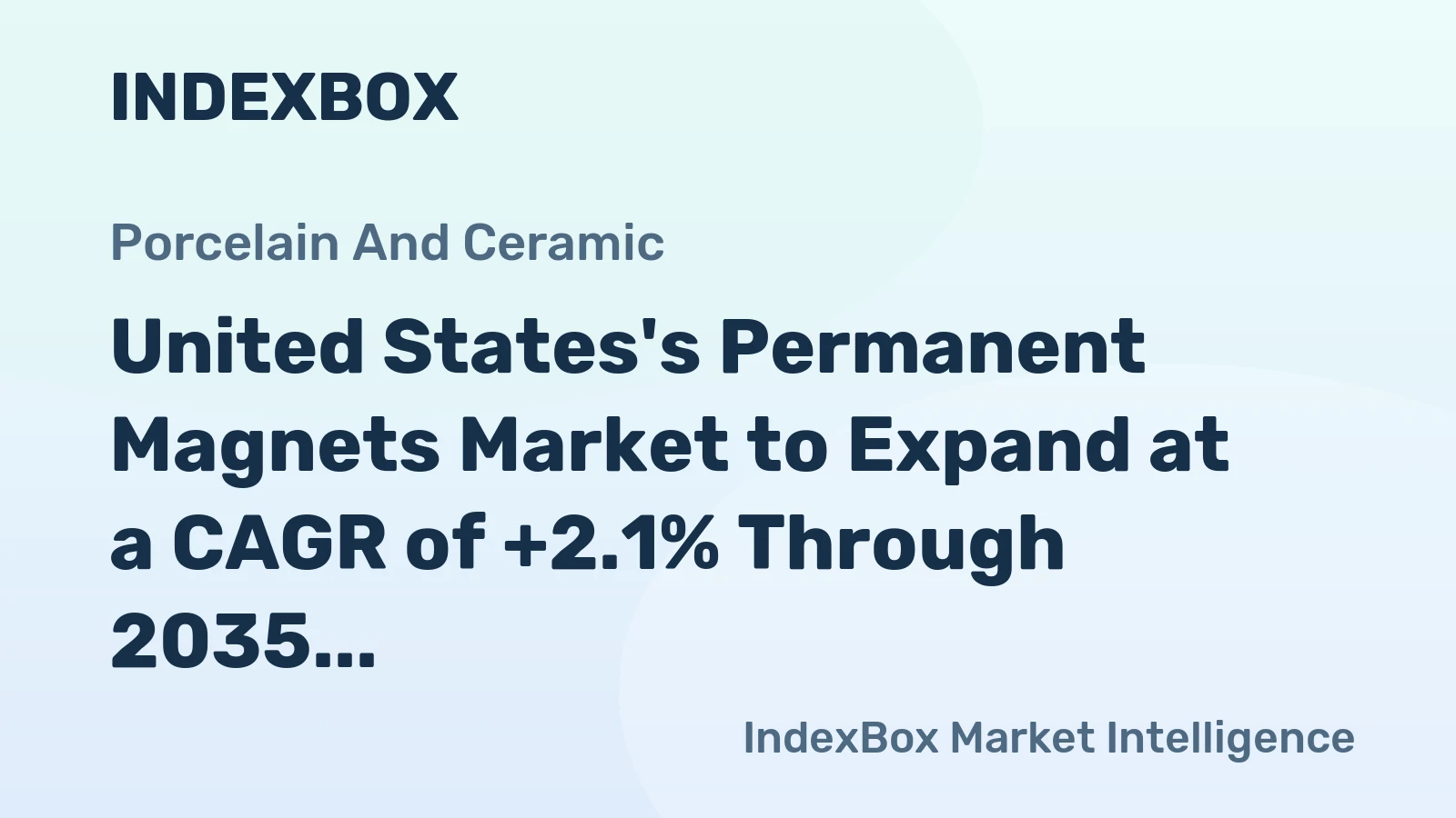 United States's Permanent Magnets Market to Expand at a CAGR of +2.1% Through 2035, Reaching $1.4B