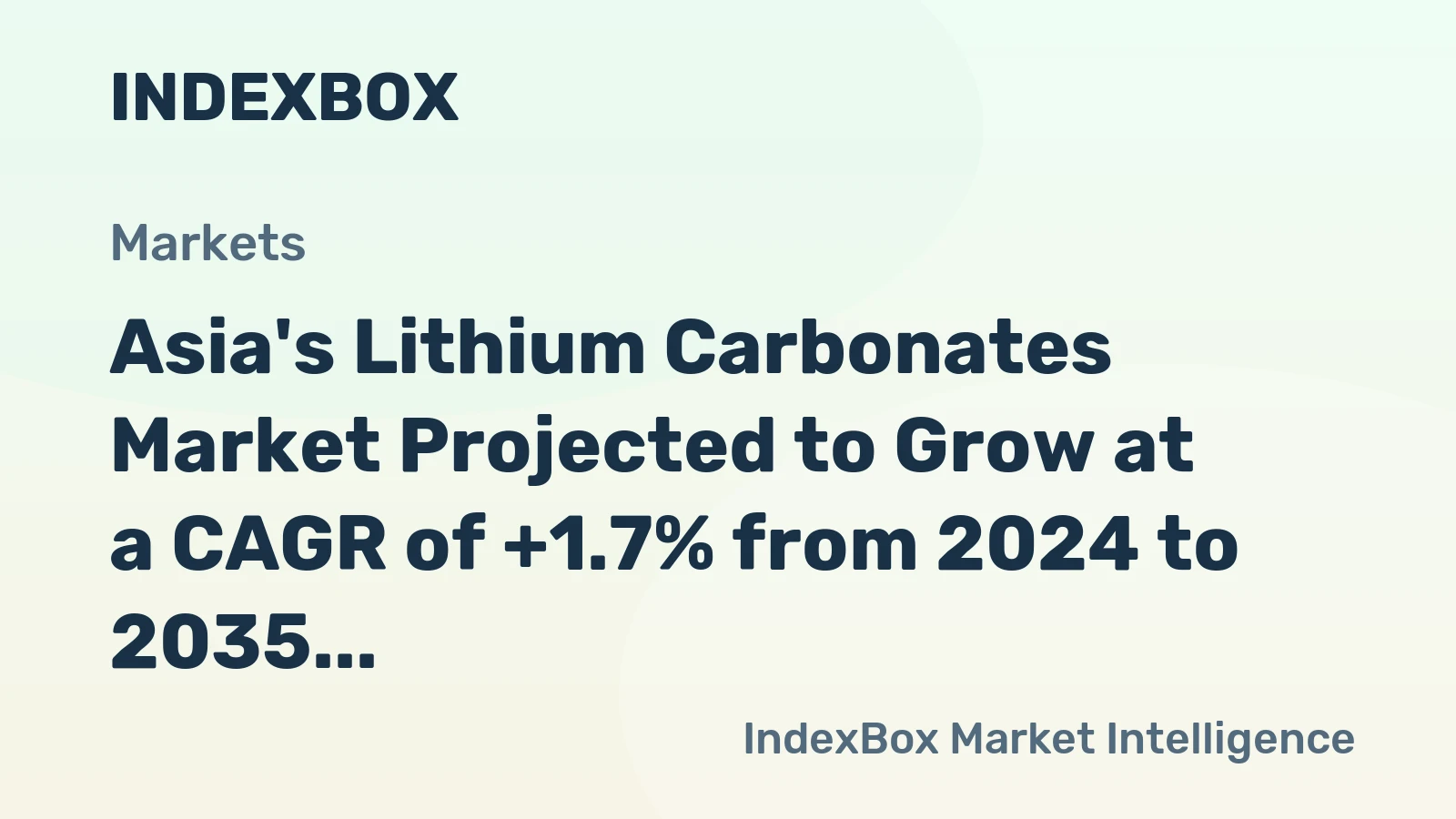 Asia's Lithium Carbonates Market Projected to Grow at a CAGR of +1.7% from 2024 to 2035, Reaching $5.6B by the End of the Period