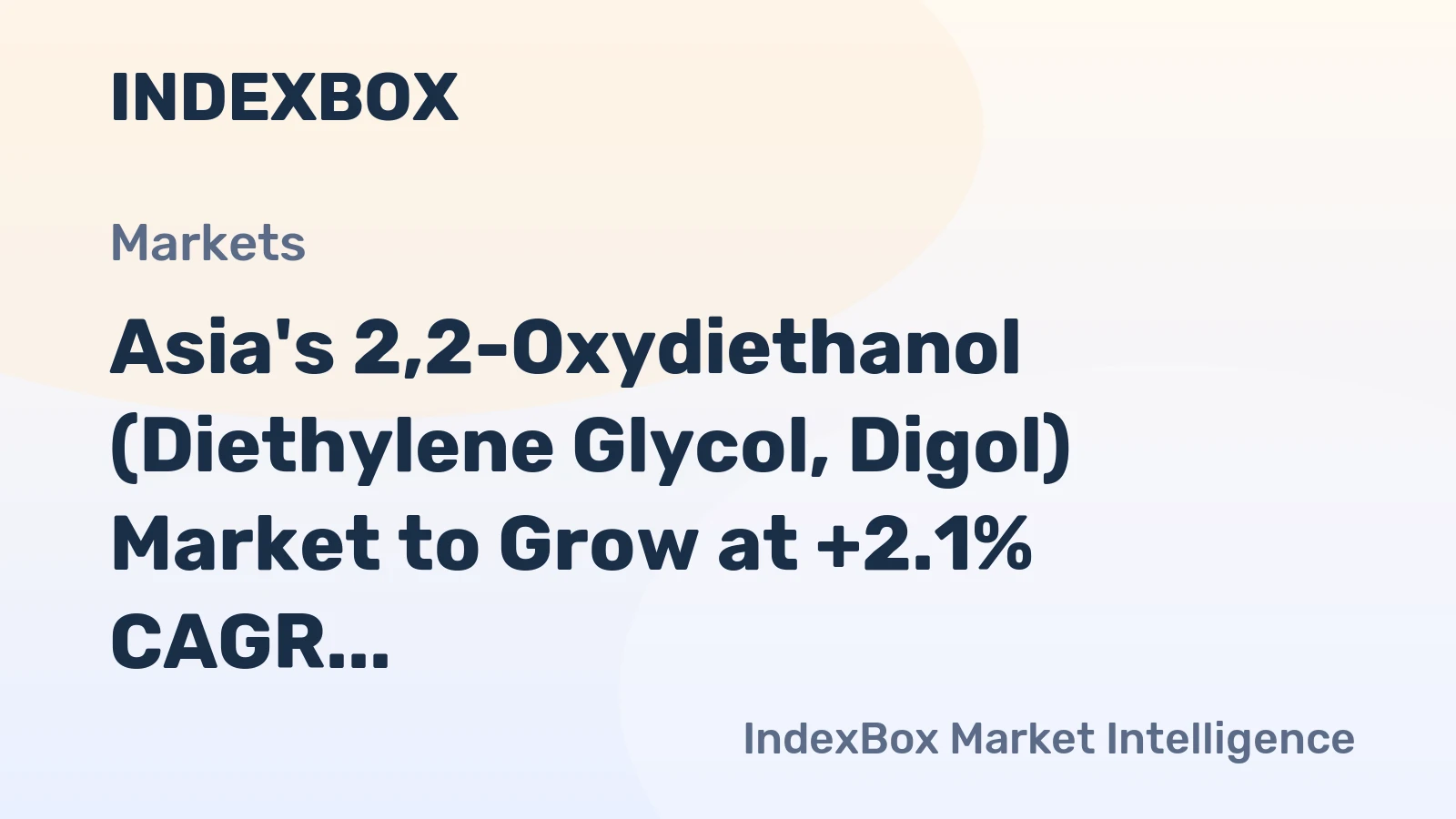 Asia's 2,2-Oxydiethanol (Diethylene Glycol, Digol) Market to Grow at +2.1% CAGR 2024-2035