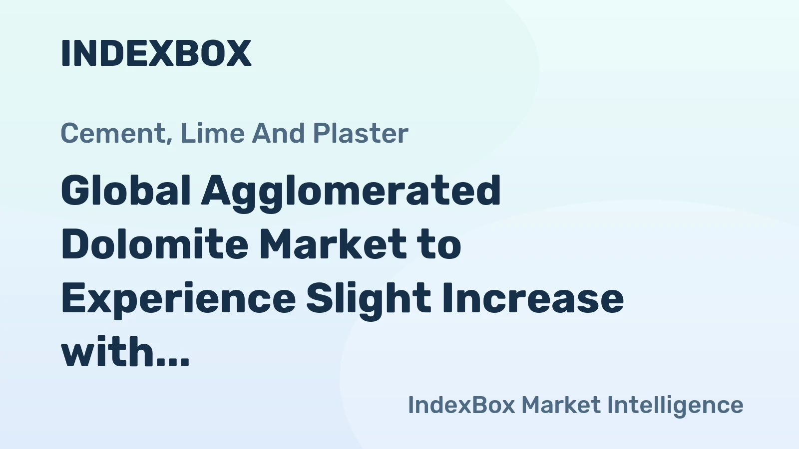 Global Agglomerated Dolomite Market to Experience Slight Increase with +1.0% CAGR from 2024 to 2035