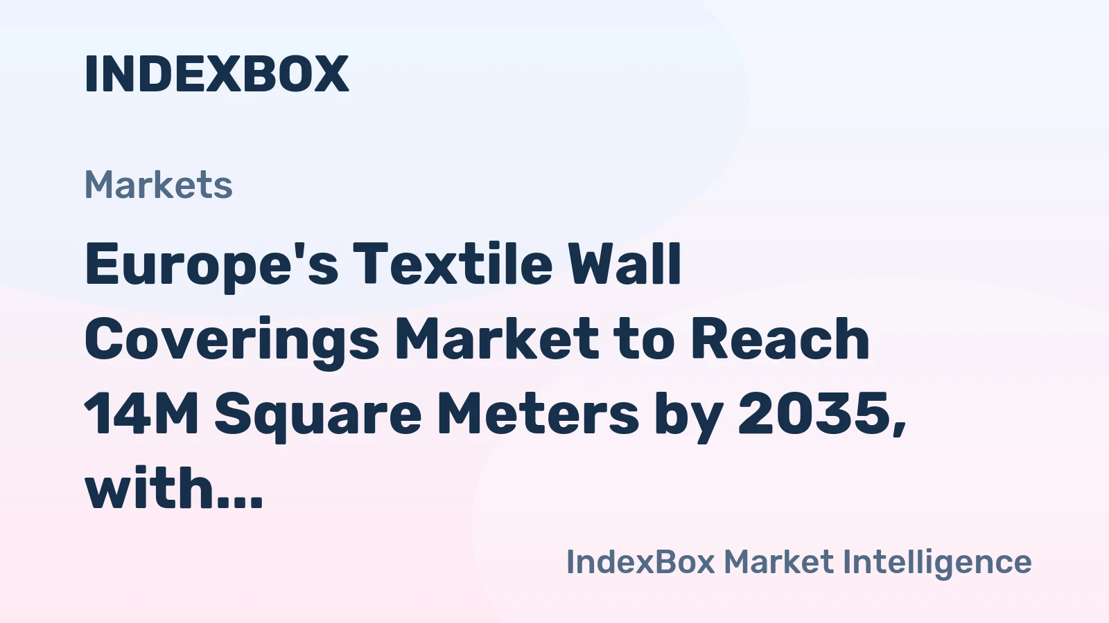 Europe's Textile Wall Coverings Market to Reach 14M Square Meters by 2035, with a Value of $278M