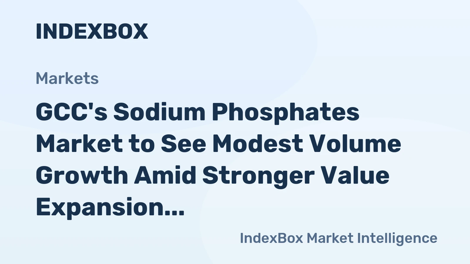 GCC's Sodium Phosphates Market to See Modest Volume Growth Amid Stronger Value Expansion