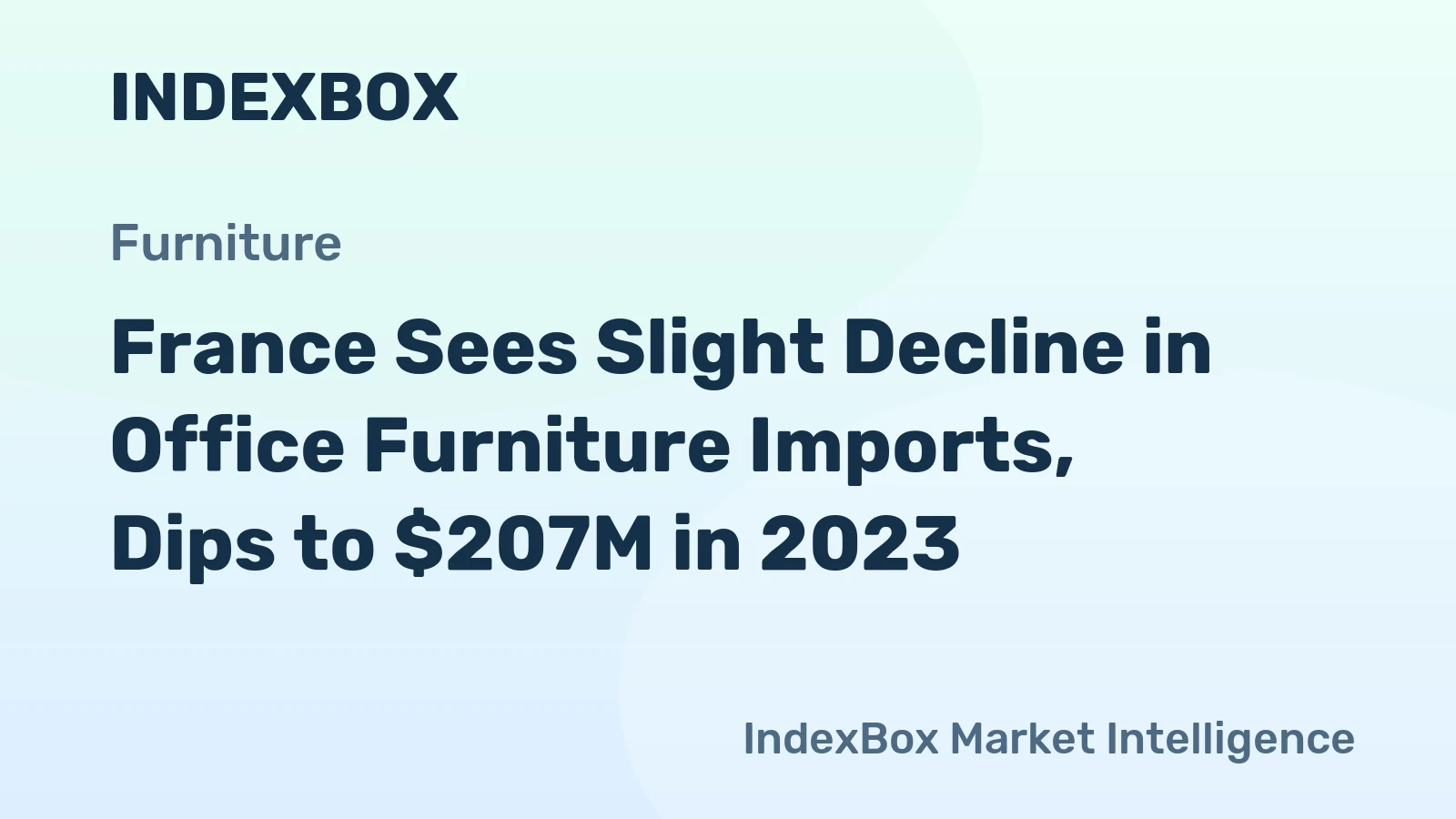 France Sees Slight Decline in Office Furniture Imports, Dips to $207M in 2023