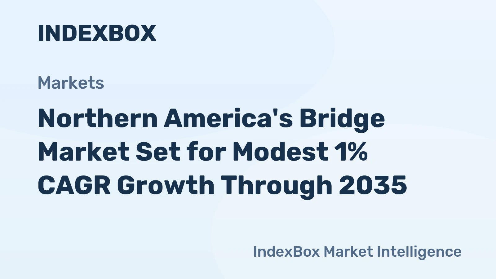 Northern America's Bridge Market Set for Modest 1% CAGR Growth Through 2035