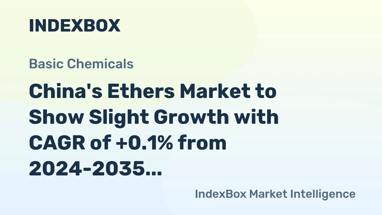 China's Ethers Market to Show Slight Growth with CAGR of +0.1% from 2024-2035, Reaching $25.3B in Value