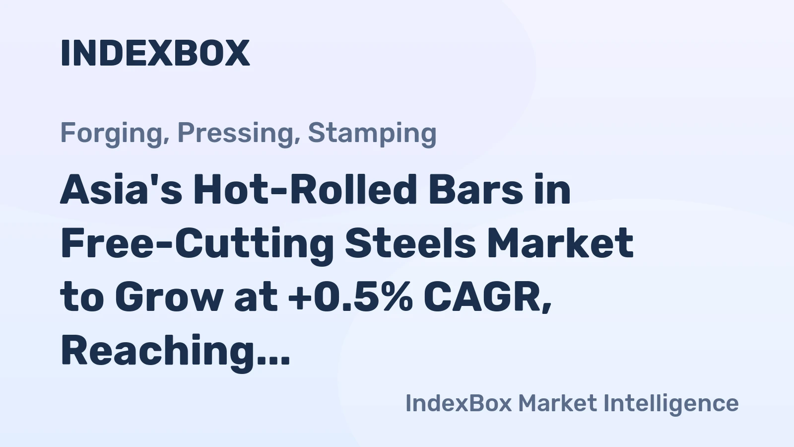 Asia's Hot-Rolled Bars in Free-Cutting Steels Market to Grow at +0.5% CAGR, Reaching $721M by 2035