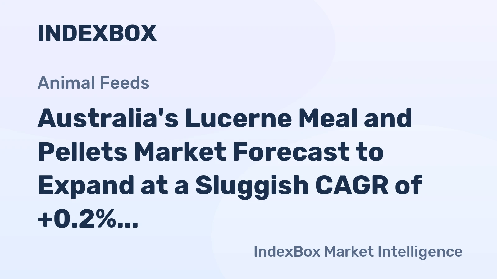 Australia's Lucerne Meal and Pellets Market Forecast to Expand at a Sluggish CAGR of +0.2% Through 2035