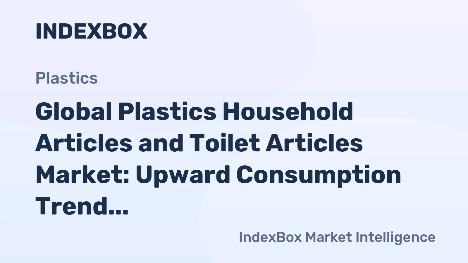 Global Plastics Household Articles and Toilet Articles Market: Upward Consumption Trend Expected to Continue, Reaching 19M Tons in Volume and $91B in Value by 2035