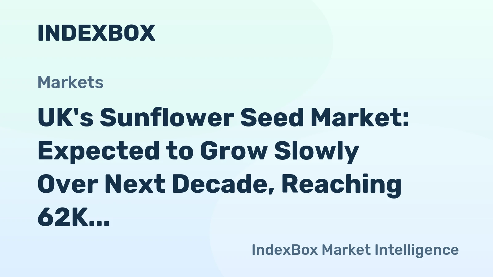 UK's Sunflower Seed Market: Expected to Grow Slowly Over Next Decade, Reaching 62K Tons and $64M in Value by 2035
