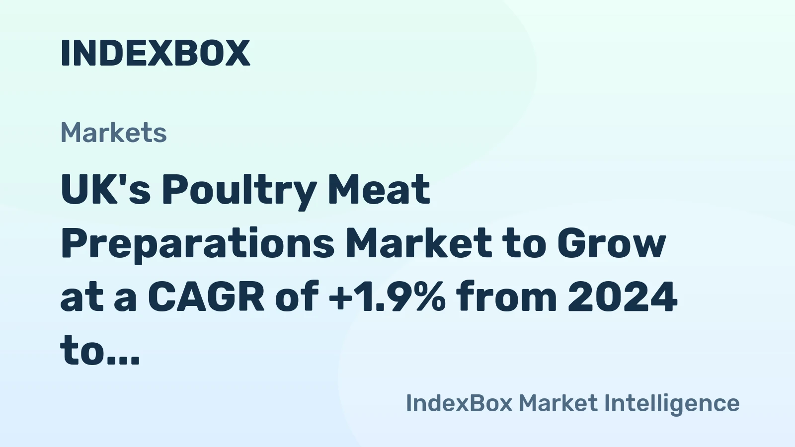 UK's Poultry Meat Preparations Market to Grow at a CAGR of +1.9% from 2024 to 2035, Reaching $4.2B by 2035
