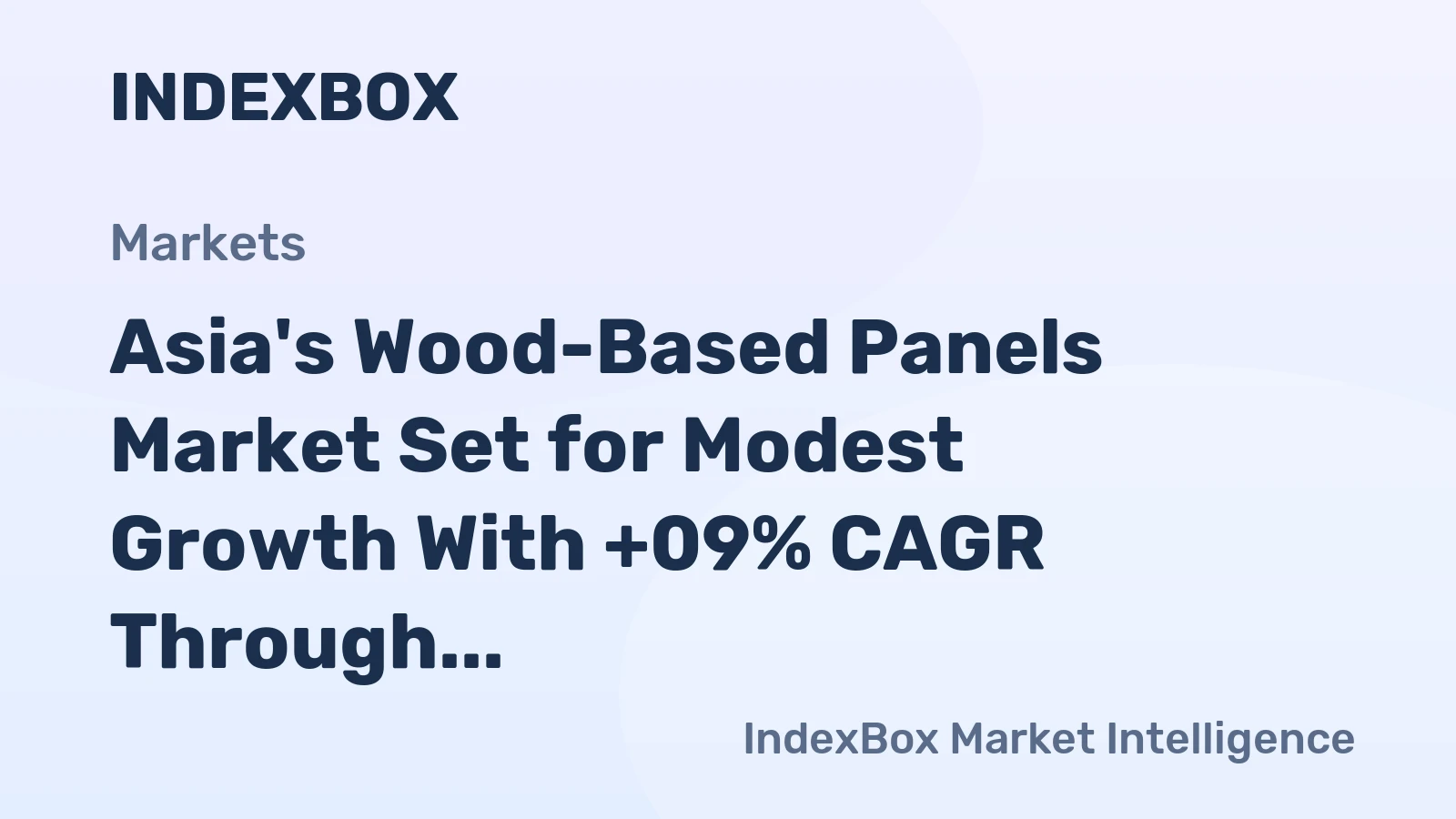 Asia's Wood-Based Panels Market Set for Modest Growth With +09% CAGR Through 2035