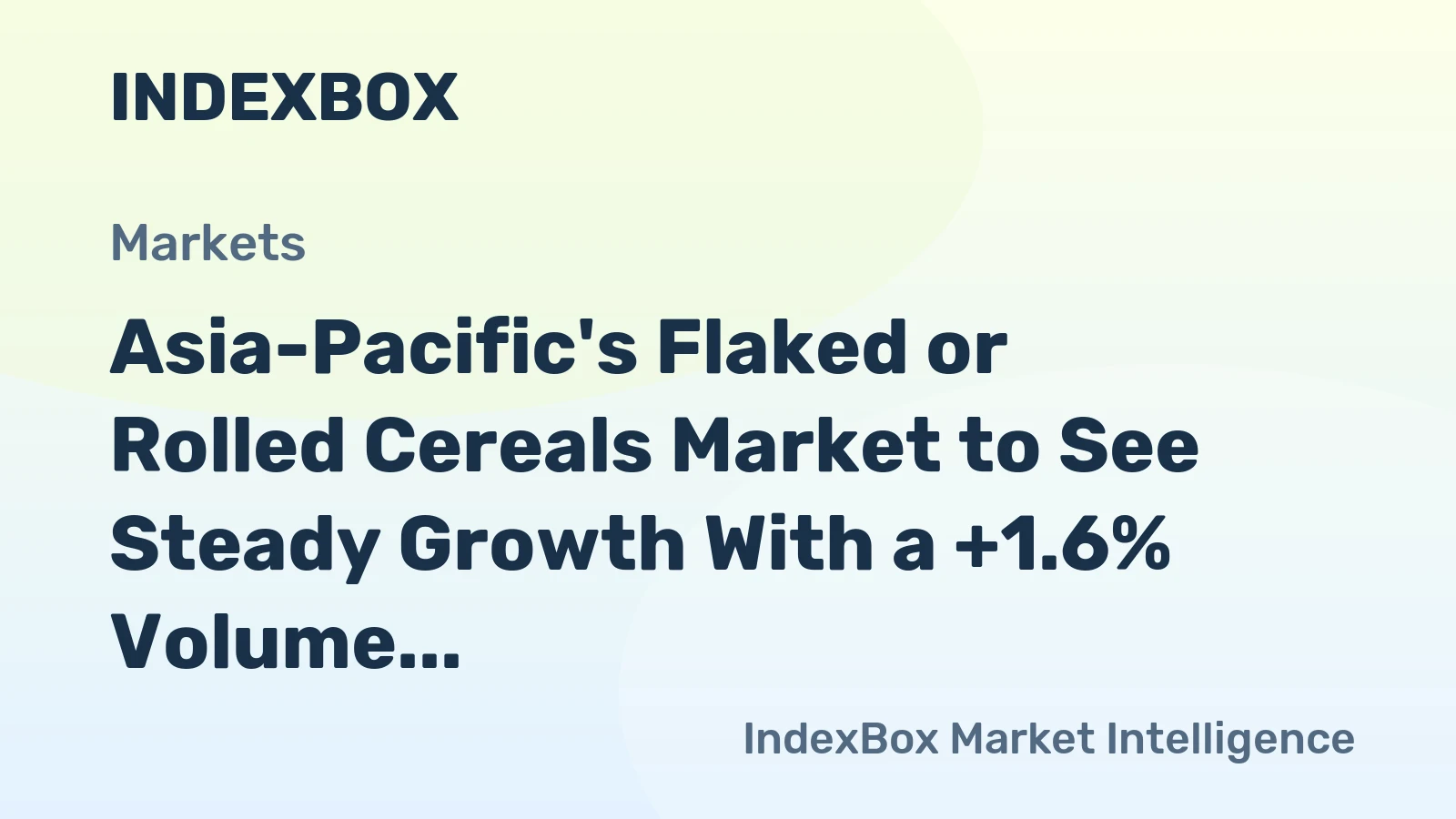 Asia-Pacific's Flaked or Rolled Cereals Market to See Steady Growth With a +1.6% Volume CAGR