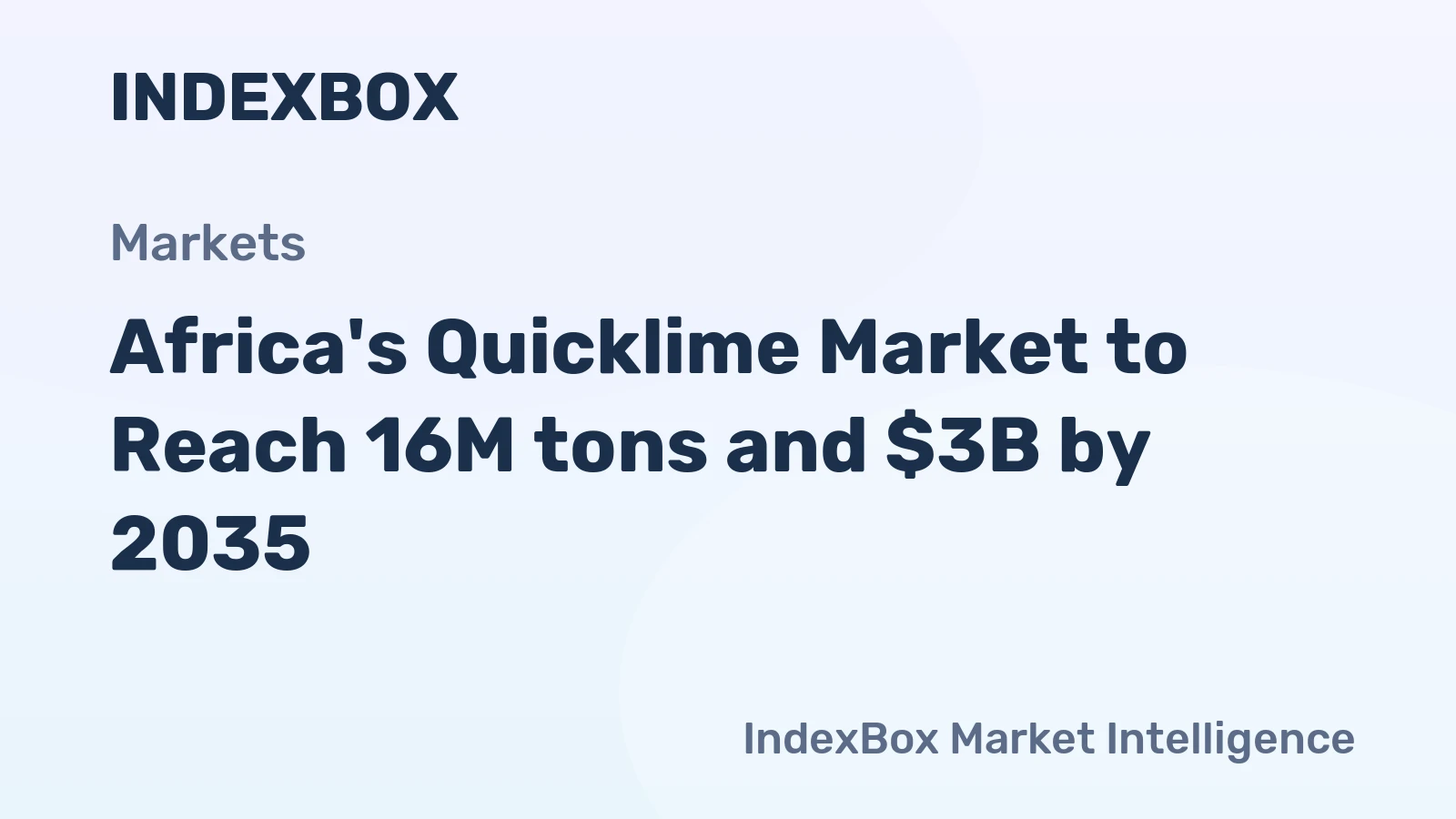 Africa's Quicklime Market to Reach 16M tons and $3B by 2035