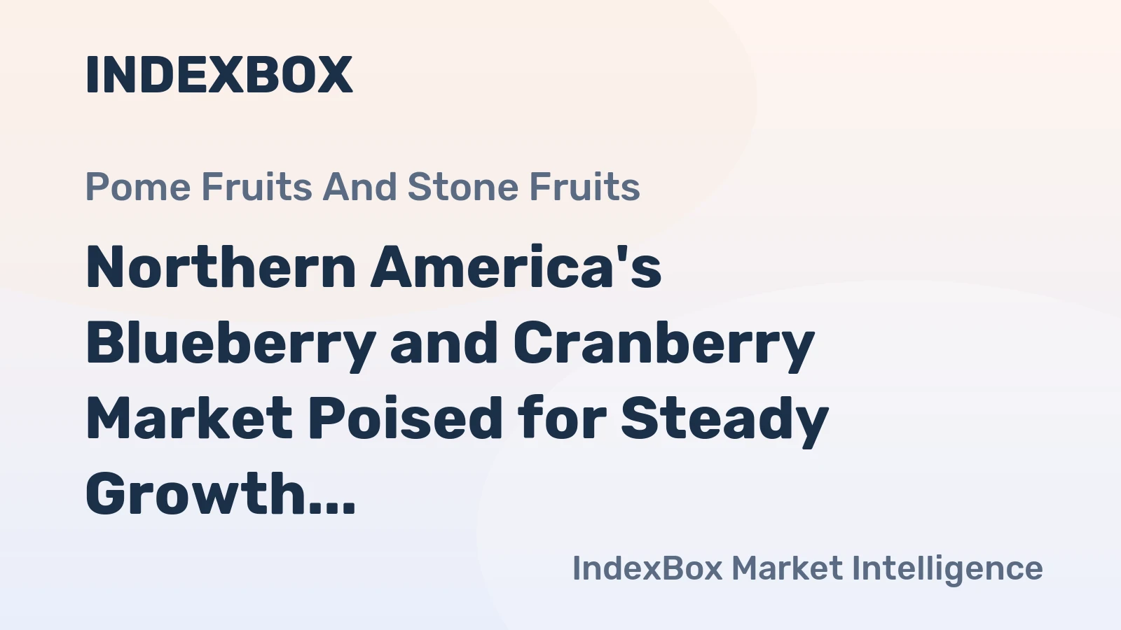 Northern America's Blueberry and Cranberry Market Poised for Steady Growth With 2.6% Volume CAGR Through 2035