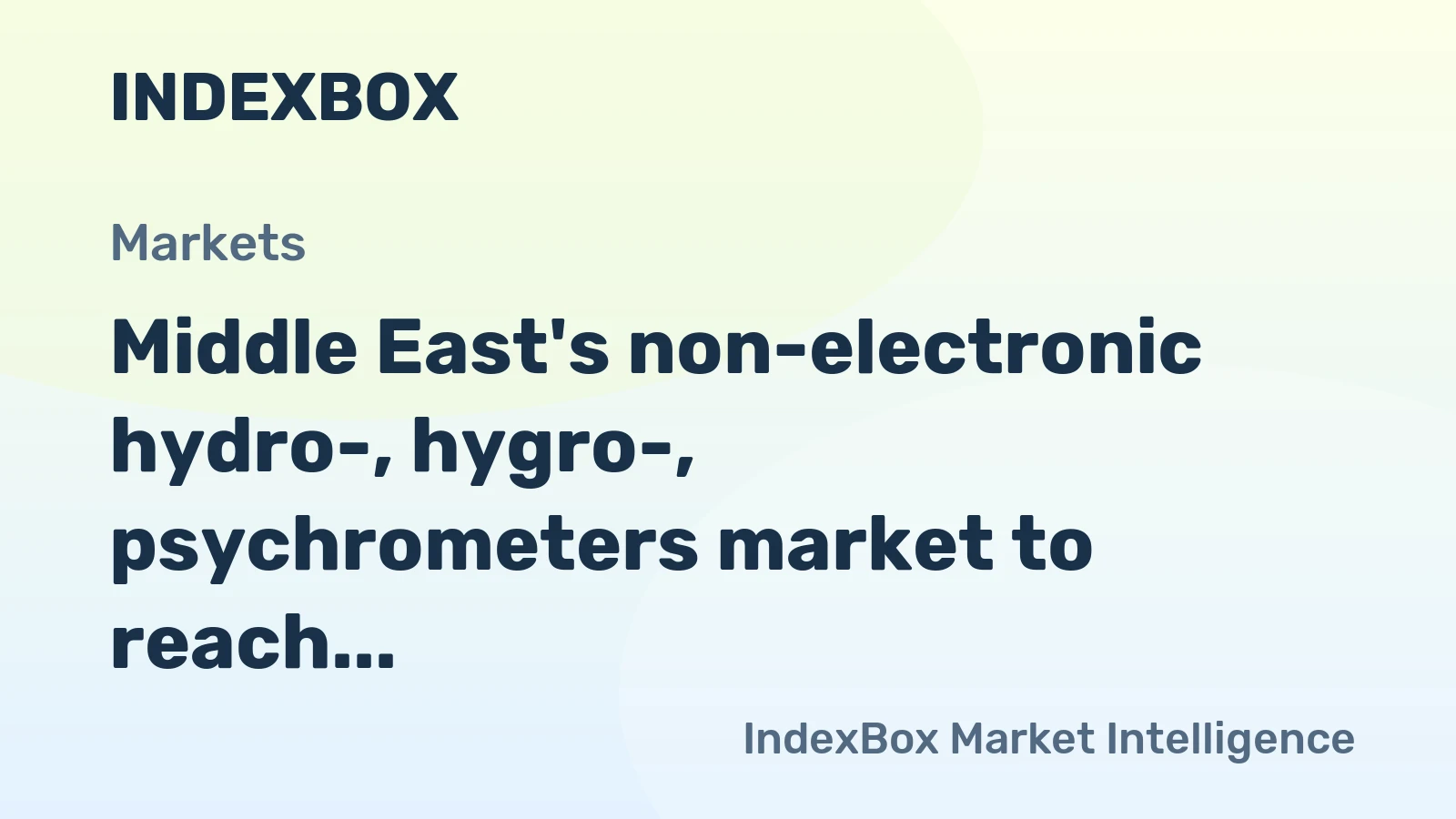 Middle East's non-electronic hydro-, hygro-, psychrometers market to reach 2.7M units and $171M by 2035