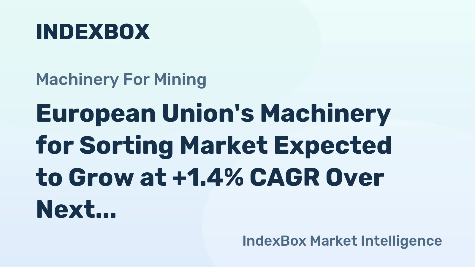 European Union's Machinery for Sorting Market Expected to Grow at +1.4% CAGR Over Next Decade