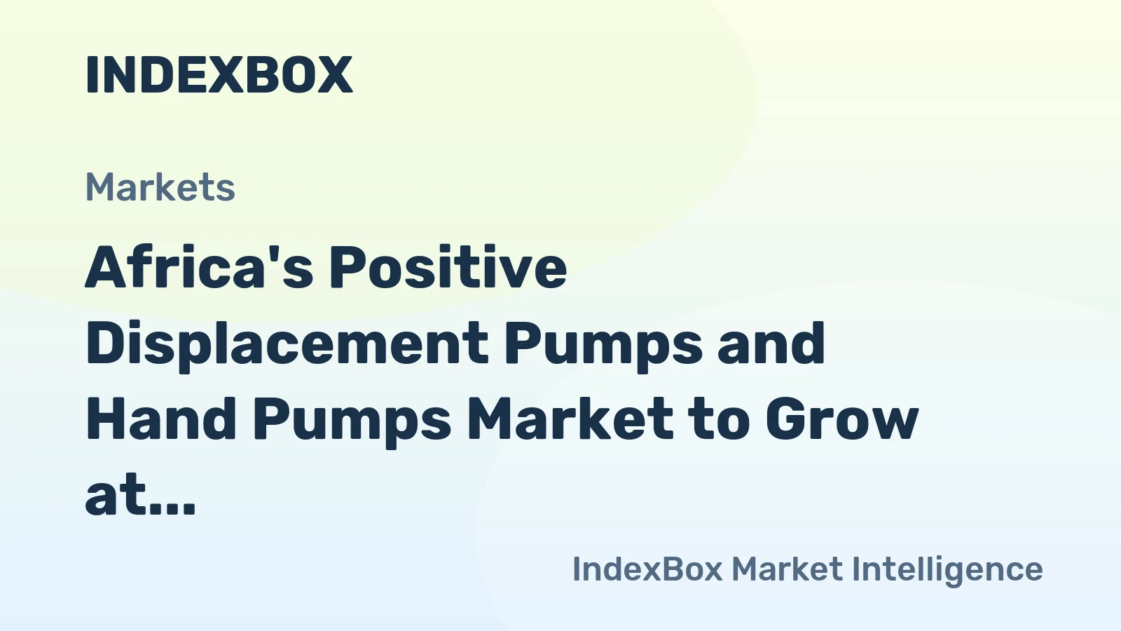 Africa's Positive Displacement Pumps and Hand Pumps Market to Grow at a CAGR of +1.6% Between 2024-2035