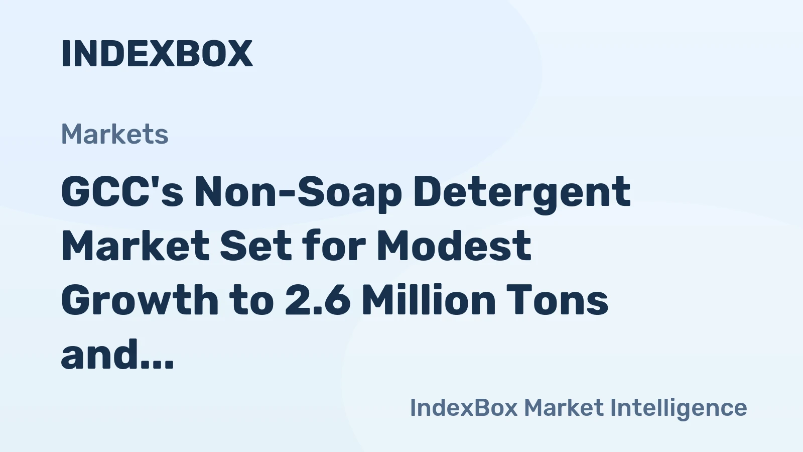GCC's Non-Soap Detergent Market Set for Modest Growth to 2.6 Million Tons and $5.4 Billion by 2035