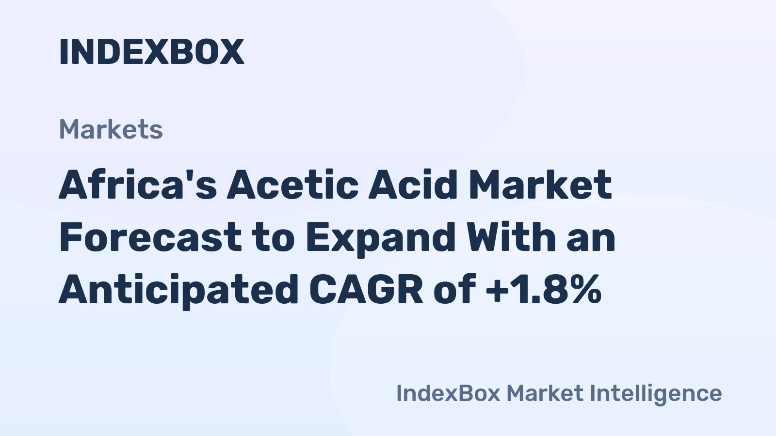 Africa's Acetic Acid Market Forecast to Expand With an Anticipated CAGR of +1.8%