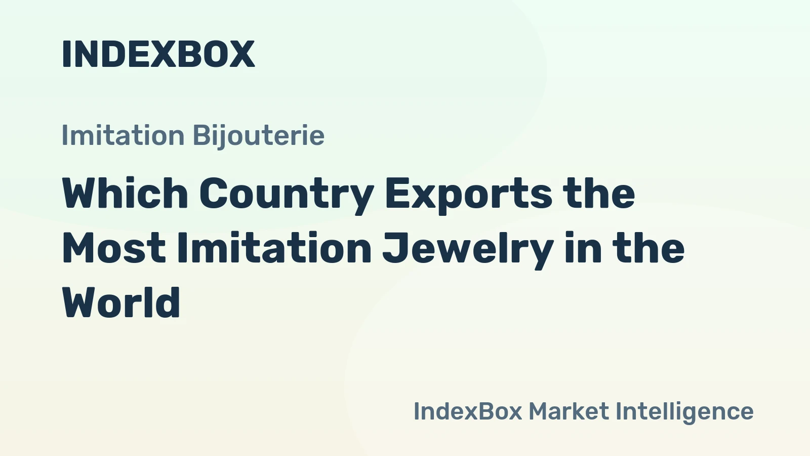 Which Country Exports the Most Imitation Jewelry in the World?