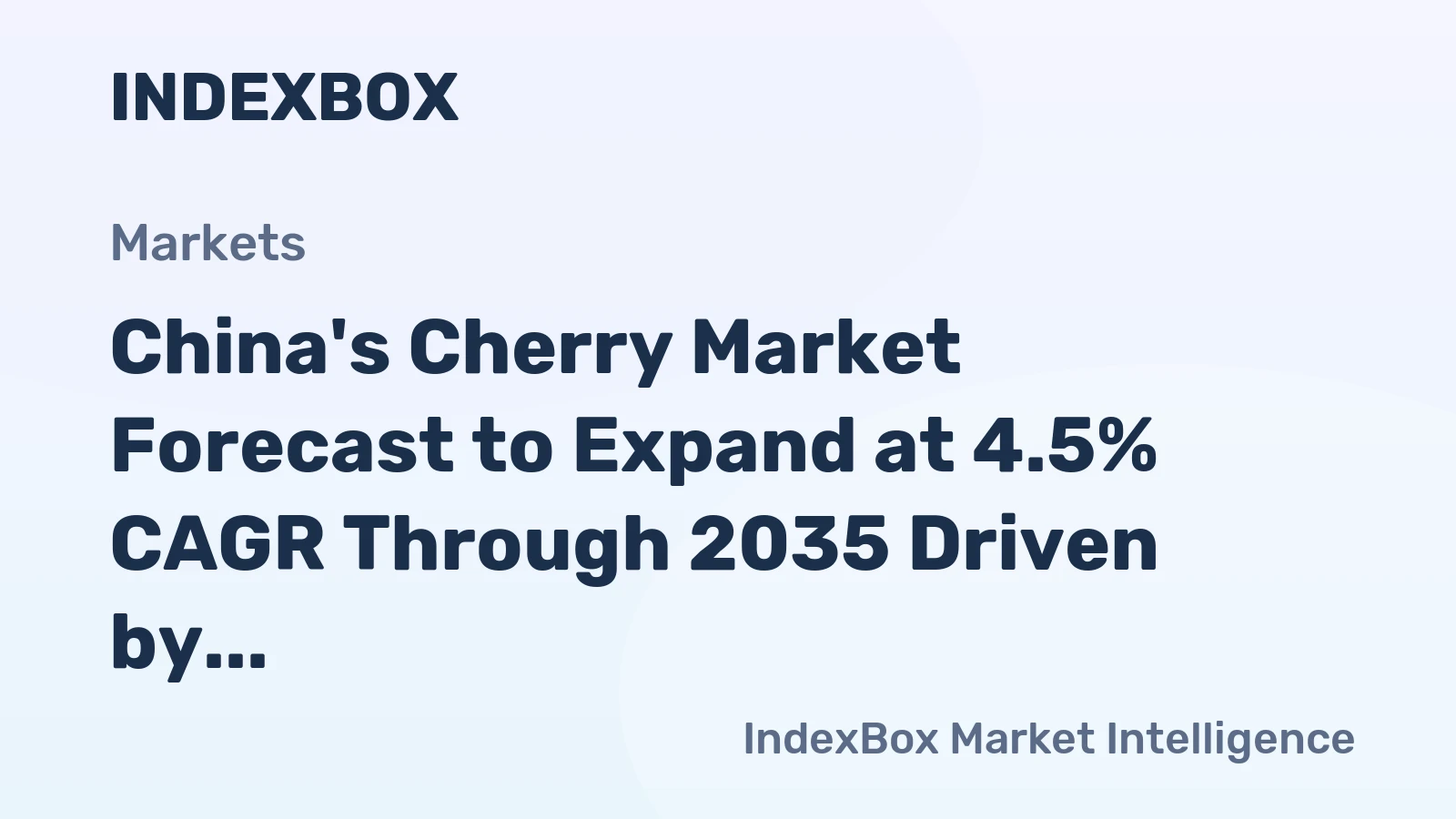 China's Cherry Market Forecast to Expand at 4.5% CAGR Through 2035 Driven by Surging Import Demand