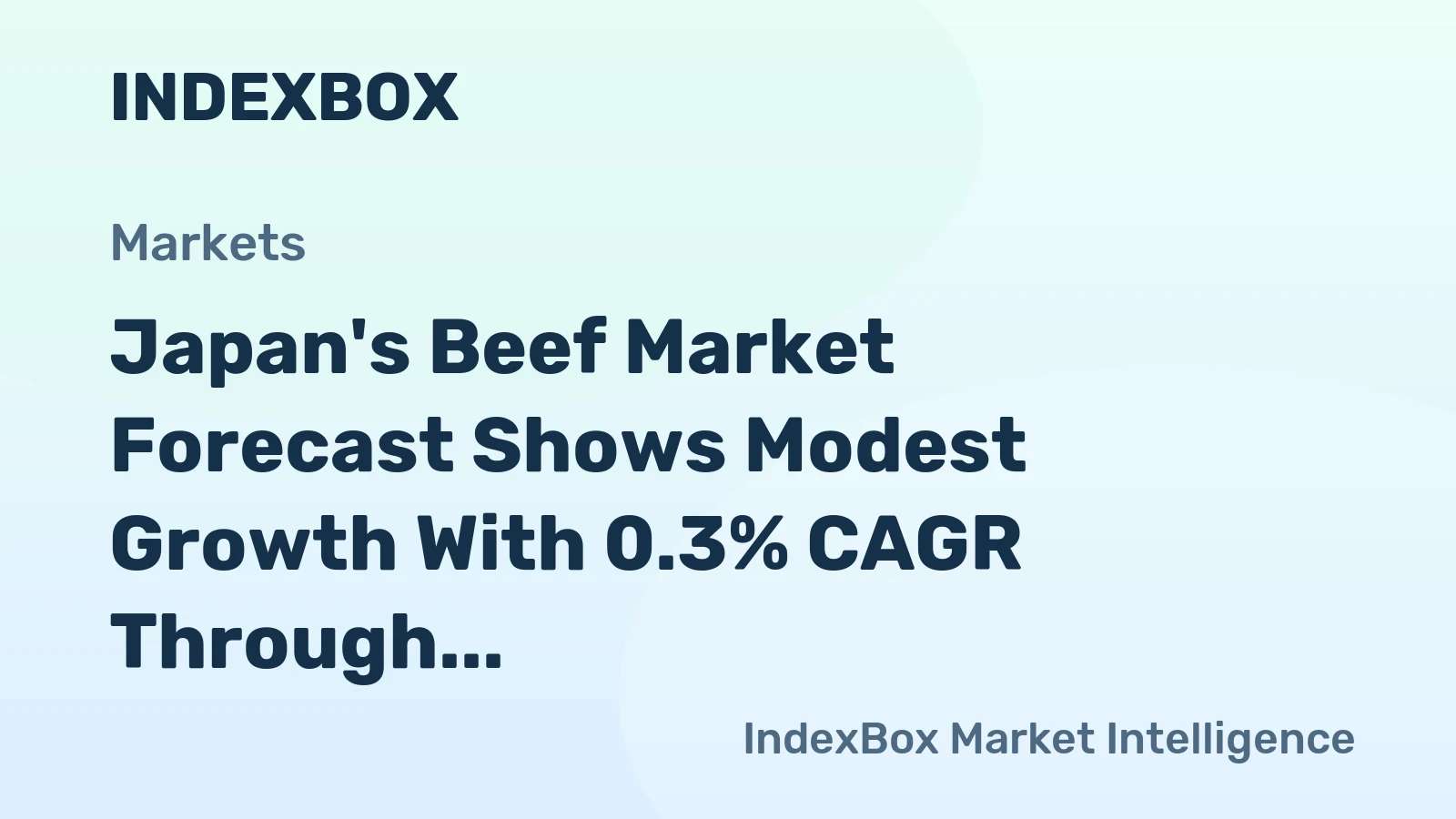 Japan's Beef Market Forecast Shows Modest Growth With 0.3% CAGR Through 2035