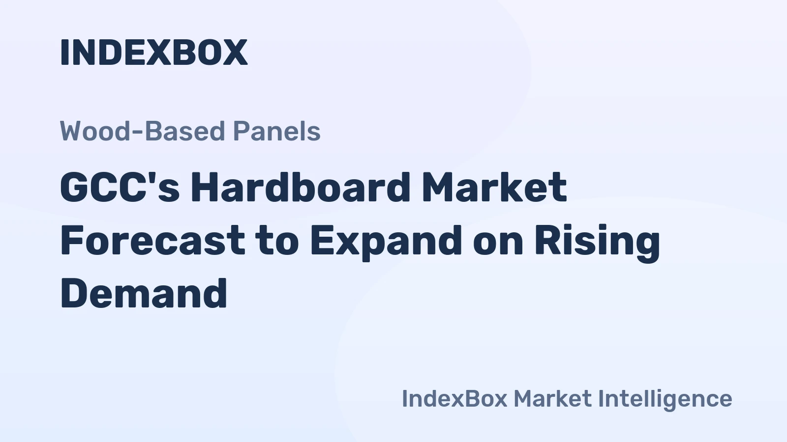 GCC's Hardboard Market Forecast to Expand on Rising Demand
