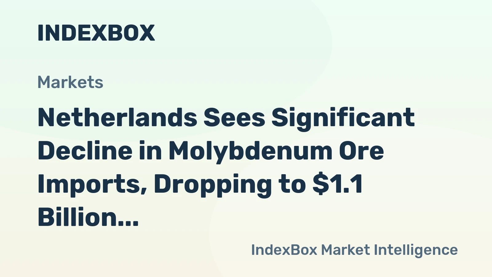 Netherlands Sees Significant Decline in Molybdenum Ore Imports, Dropping to $1.1 Billion in 2024