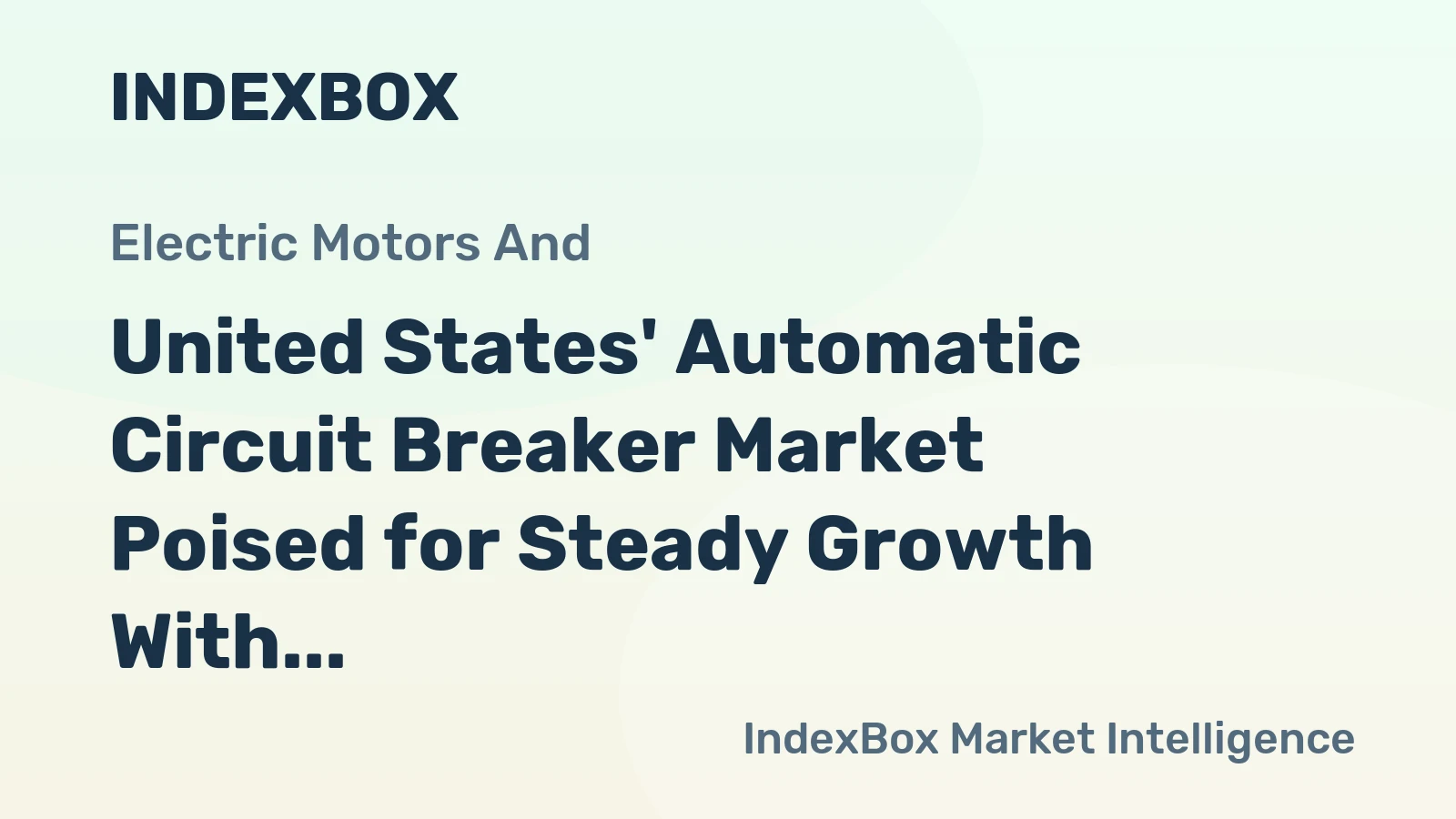 United States' Automatic Circuit Breaker Market Poised for Steady Growth With 3.8% CAGR Through 2035