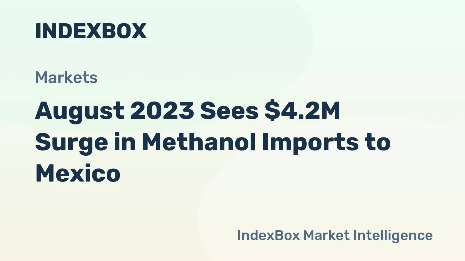 August 2023 Sees $4.2M Surge in Methanol Imports to Mexico