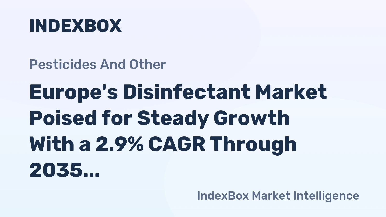 Europe's Disinfectant Market Poised for Steady Growth With a 2.9% CAGR Through 2035