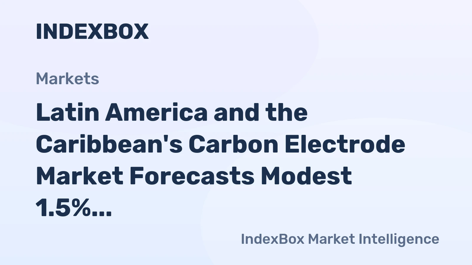 Latin America and the Caribbean's Carbon Electrode Market Forecasts Modest 1.5% CAGR Growth Through 2035