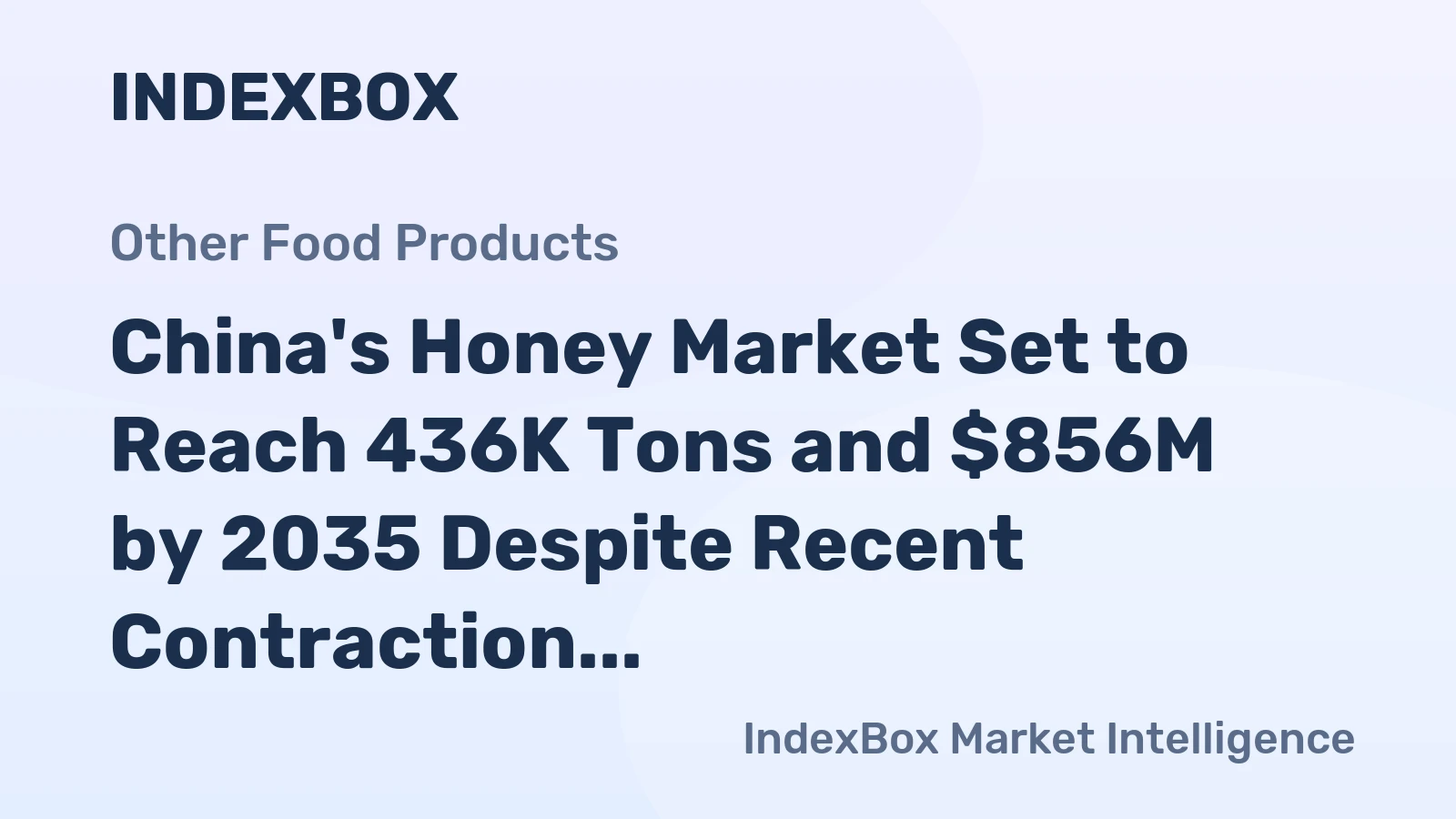 China's Honey Market Set to Reach 436K Tons and $856M by 2035 Despite Recent Contraction