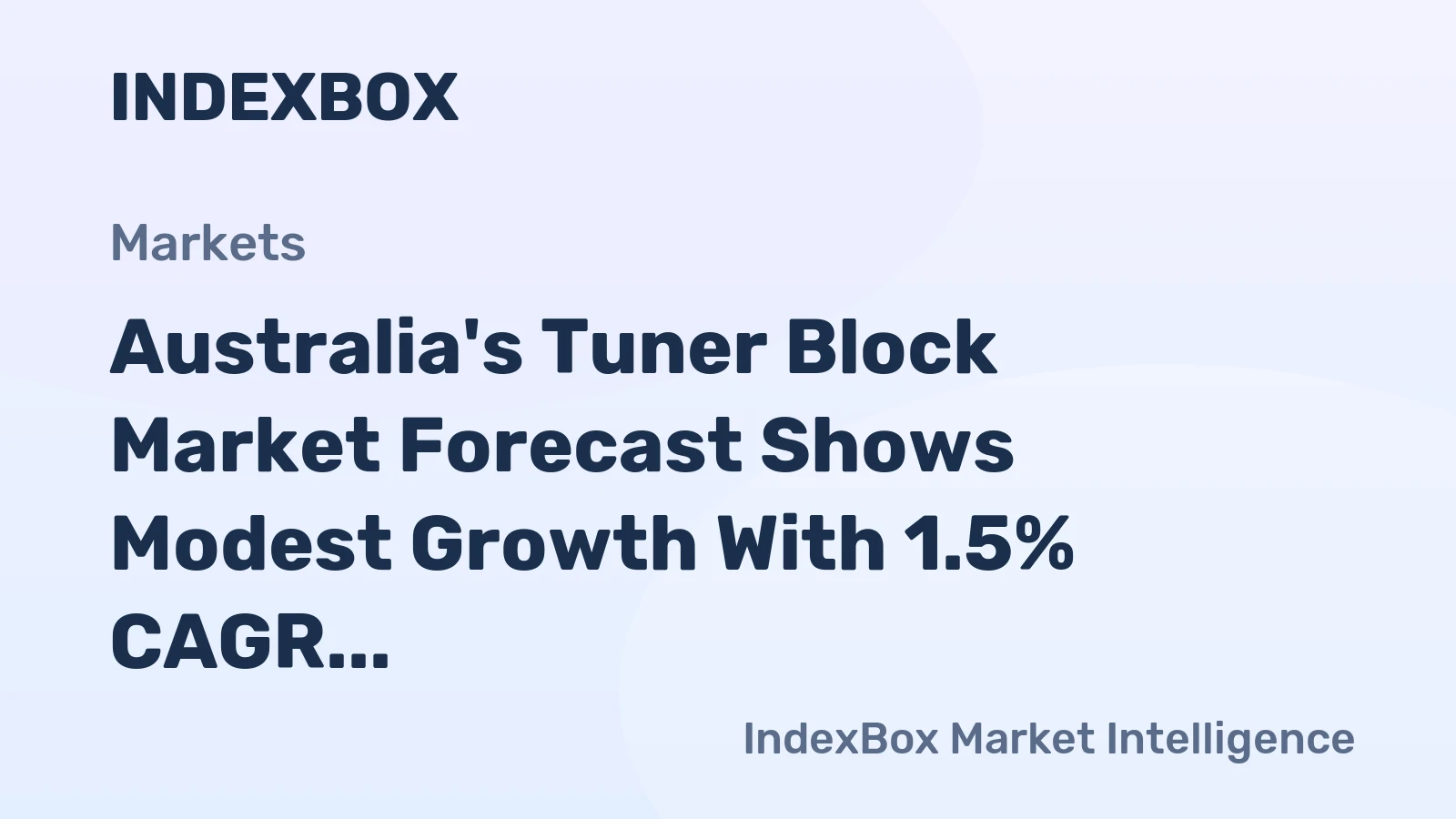 Australia's Tuner Block Market Forecast Shows Modest Growth With 1.5% CAGR Through 2035