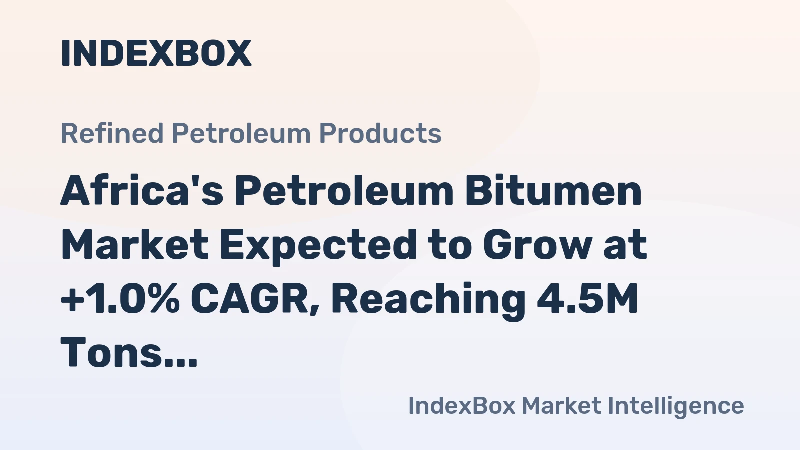 Africa's Petroleum Bitumen Market Expected to Grow at +1.0% CAGR, Reaching 4.5M Tons by 2035