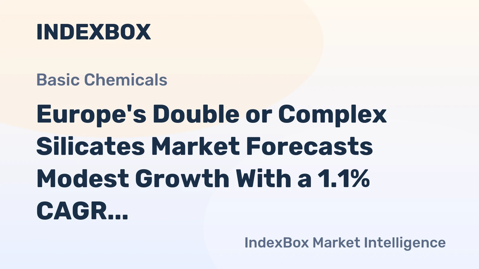 Europe's Double or Complex Silicates Market Forecasts Modest Growth With a 1.1% CAGR in Value