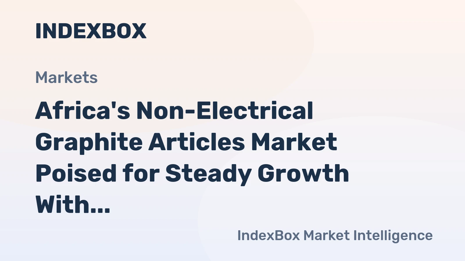 Africa's Non-Electrical Graphite Articles Market Poised for Steady Growth With 1.5% CAGR