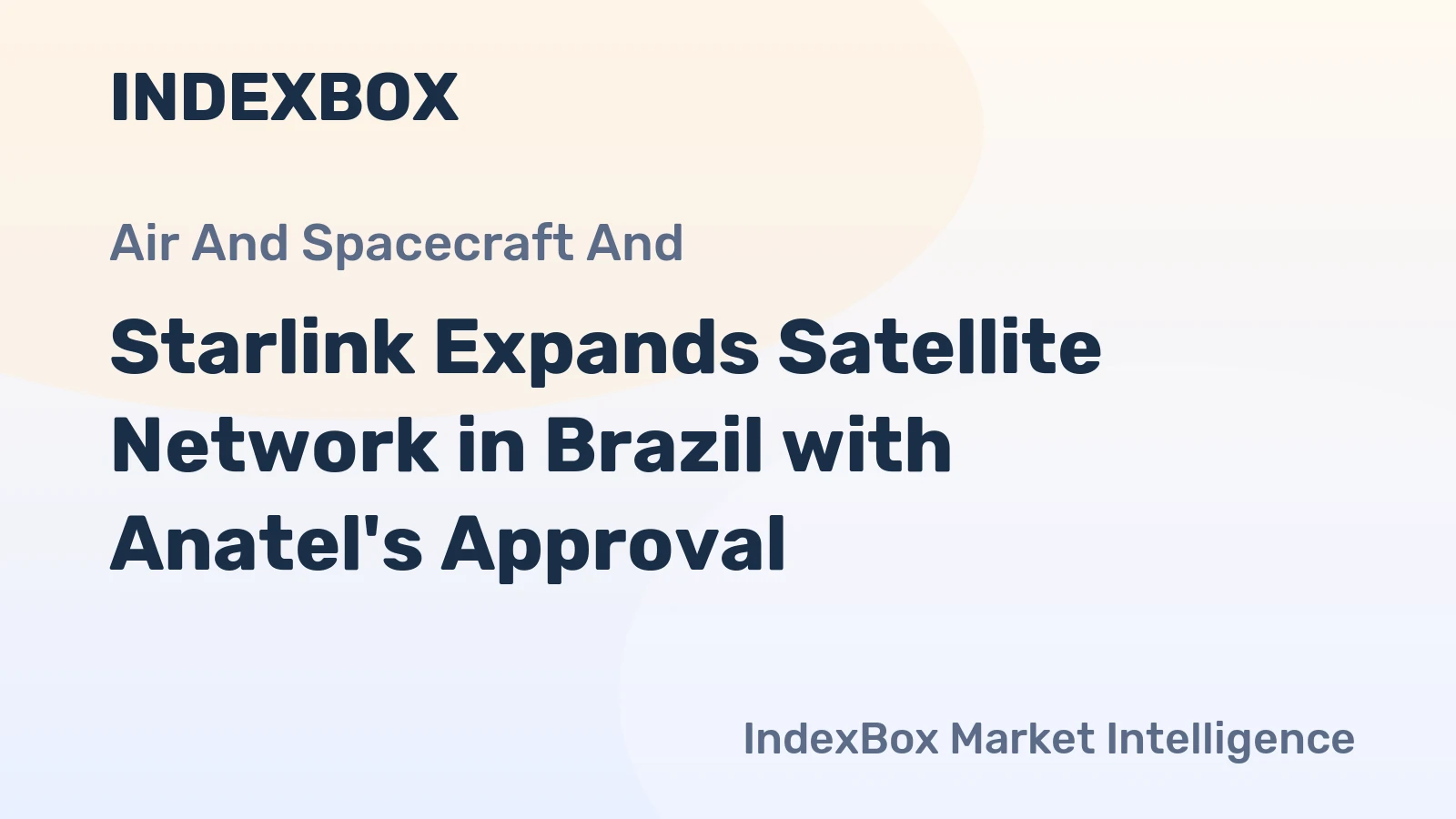 Starlink Expands Satellite Network in Brazil with Anatel's Approval