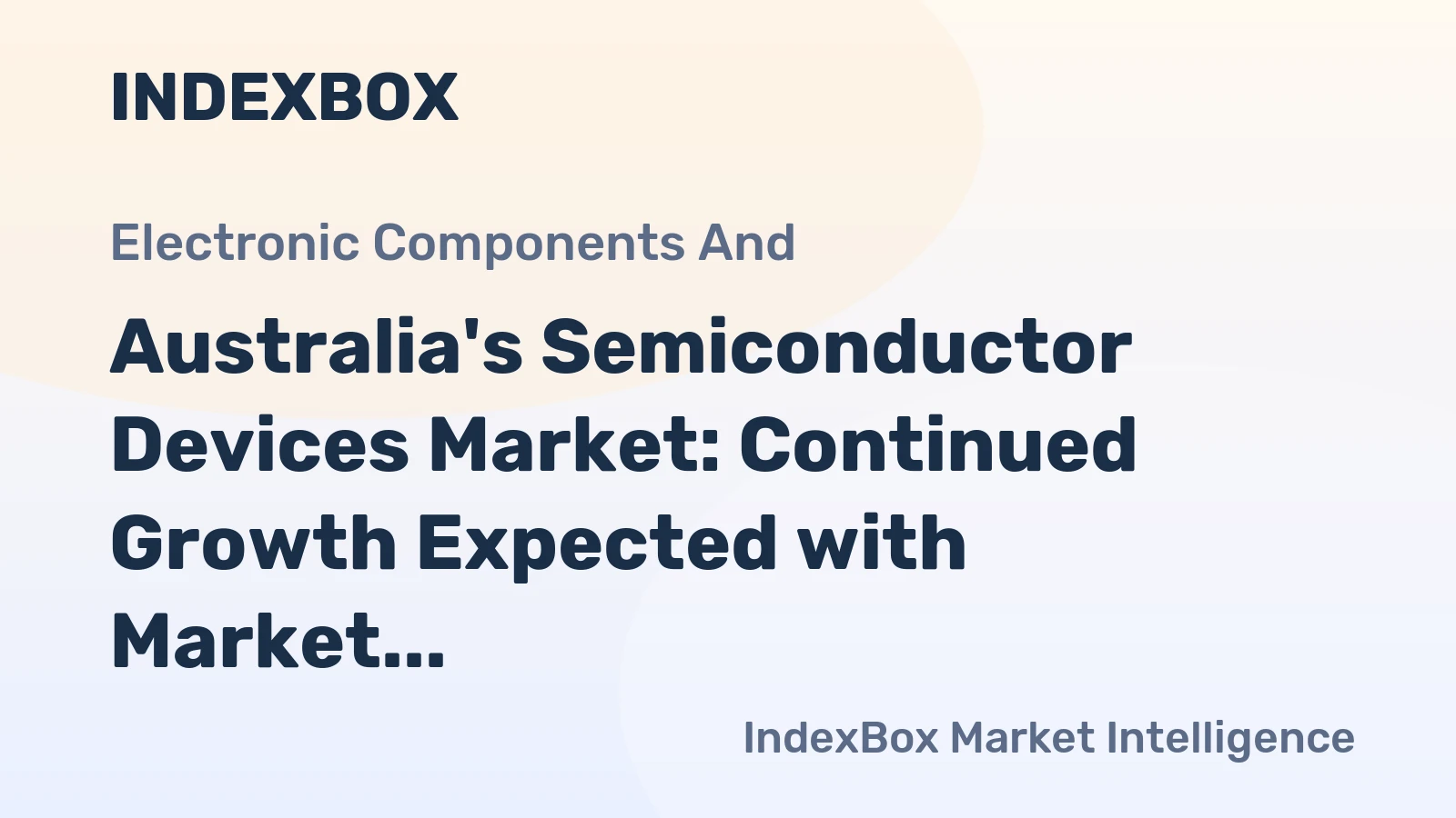 Australia's Semiconductor Devices Market: Continued Growth Expected with Market Volume Reaching 76M Units and Market Value Reaching $47M by 2035