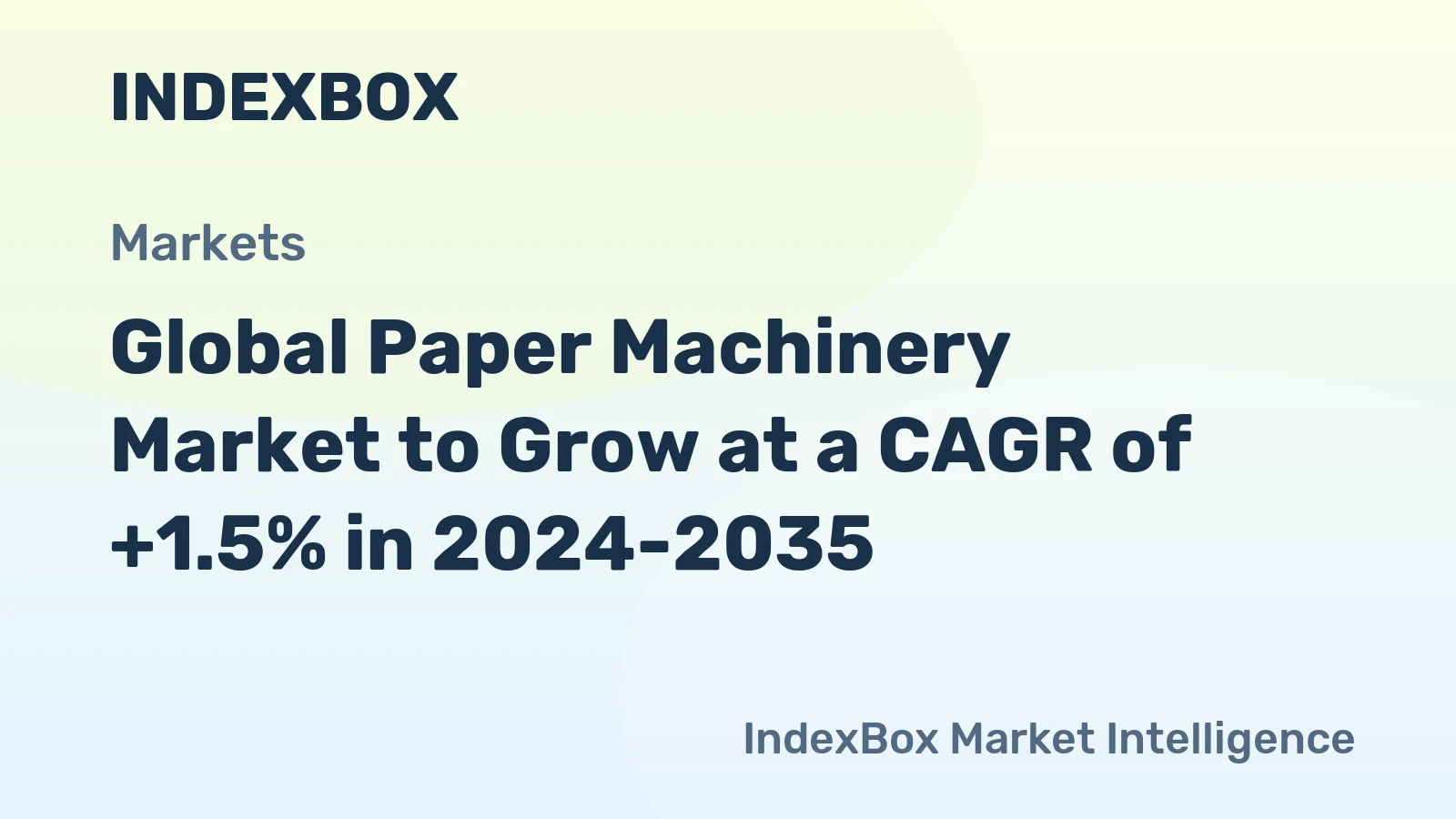 Global Paper Machinery Market to Grow at a CAGR of +1.5% in 2024-2035