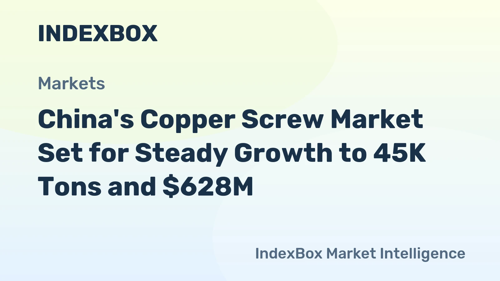 China's Copper Screw Market Set for Steady Growth to 45K Tons and $628M