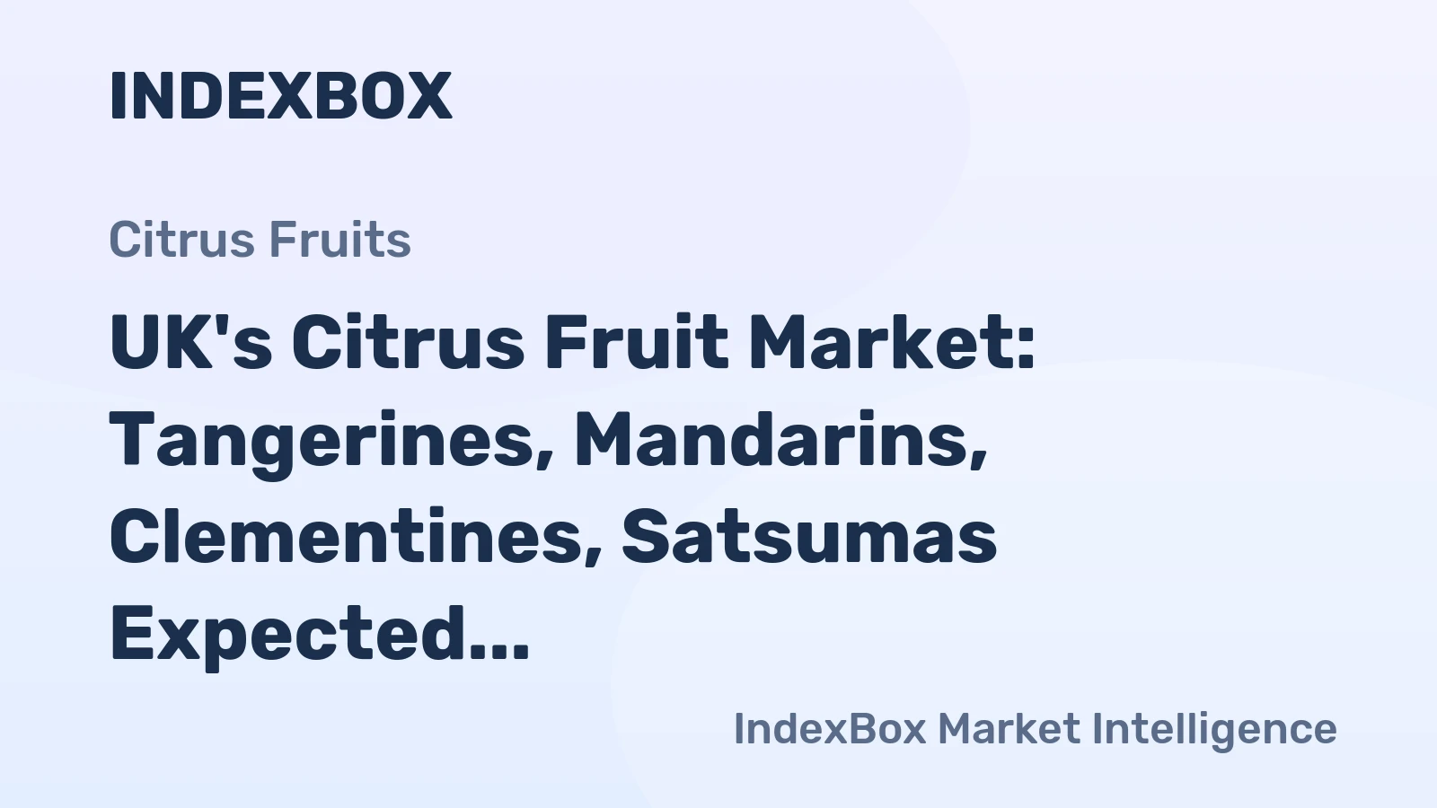 UK's Citrus Fruit Market: Tangerines, Mandarins, Clementines, Satsumas Expected to See Continued Growth with Market Volume Reaching 313K Tons and Value Reaching $456M by 2035