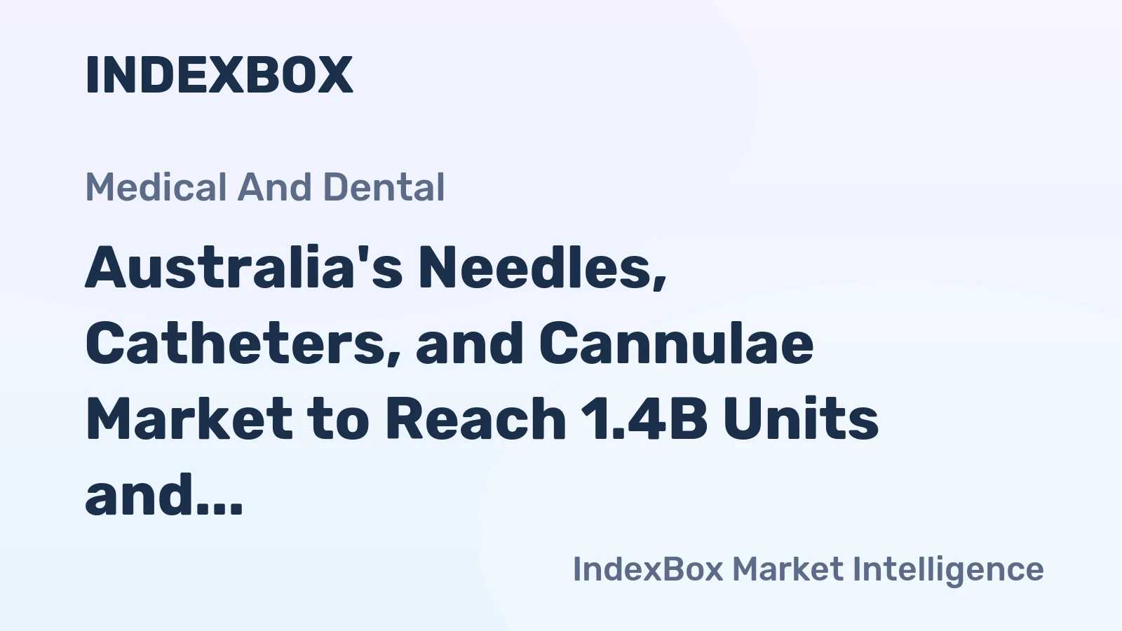 Australia's Needles, Catheters, and Cannulae Market to Reach 1.4B Units and $591M by 2035, with +1.3% and +1.6% CAGR expected