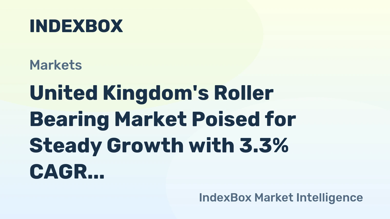 United Kingdom's Roller Bearing Market Poised for Steady Growth with 3.3% CAGR in Value