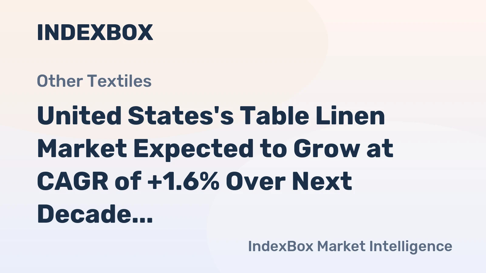United States's Table Linen Market Expected to Grow at CAGR of +1.6% Over Next Decade